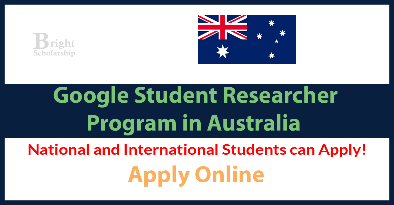Google Student Researcher Program 2026 in Australia (Funded) - Bright ...