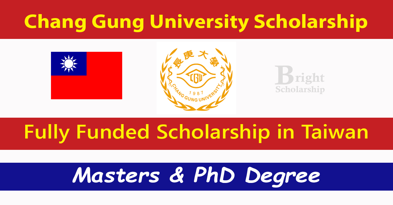 Chang Gung University Scholarship 2026 in Taiwan (Fully Funded ...