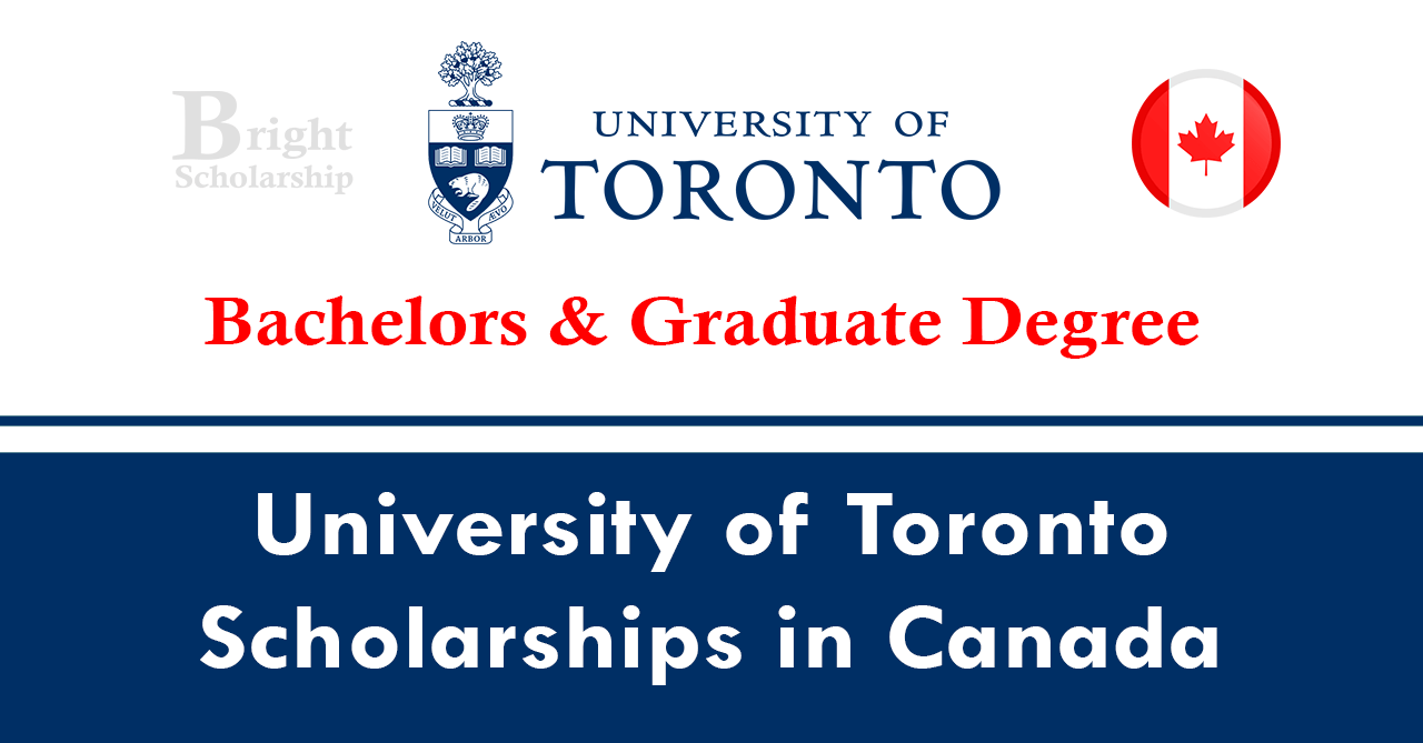 University of Toronto Scholarships 2026 in Canada (Funded) - Bright ...
