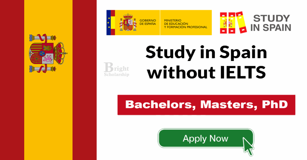 Study in Spain without IELTS 2026 | Fully Funded Scholarships - Bright ...
