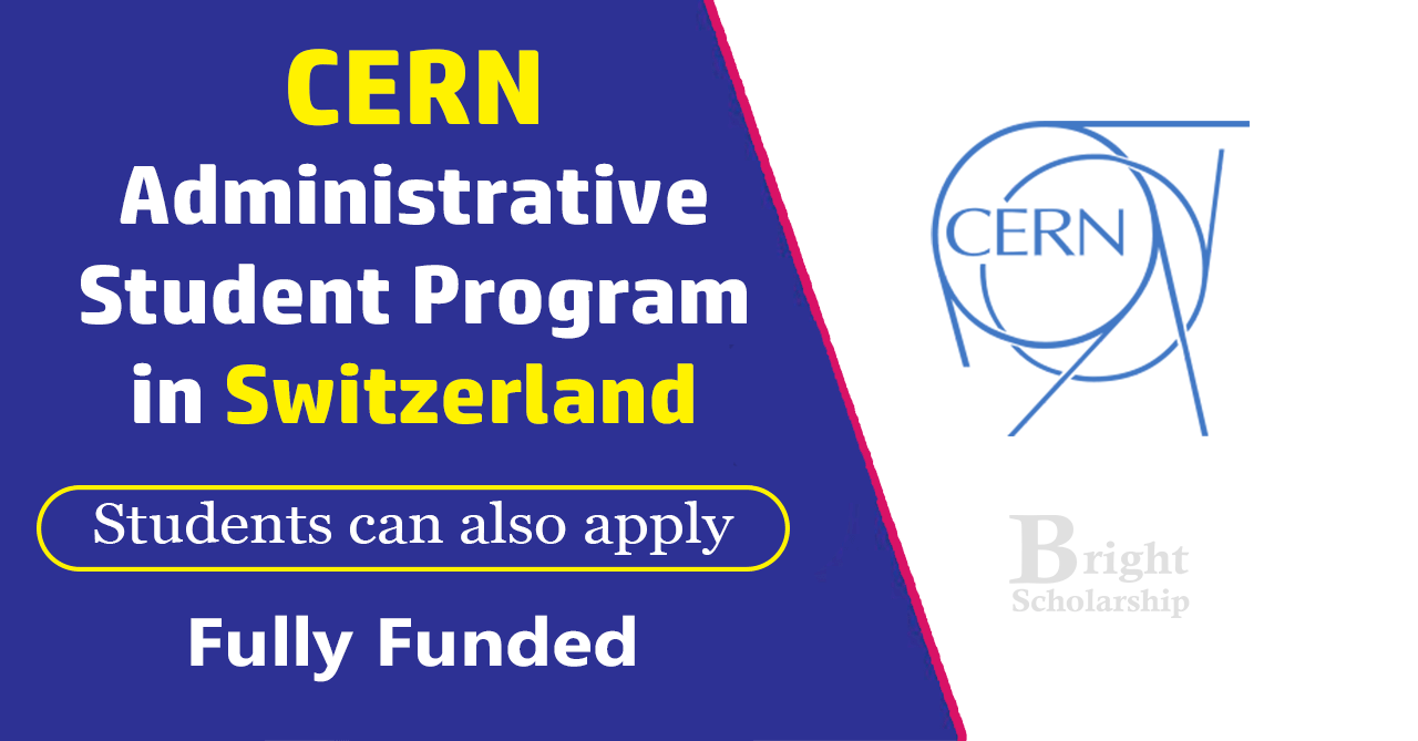 CERN Administrative Student Program 2026 in Switzerland (Fully Funded ...