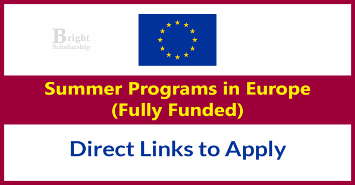 Summer Programs in Europe 2026 (Fully Funded) - Bright Scholarship
