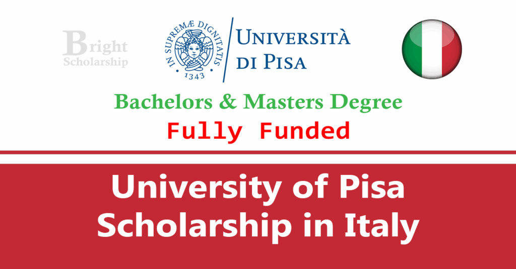 University of Pisa Scholarship 2027 in Italy (Fully Funded) - Bright ...